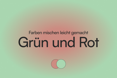 Grün und Rot mischen - Shelfmade®